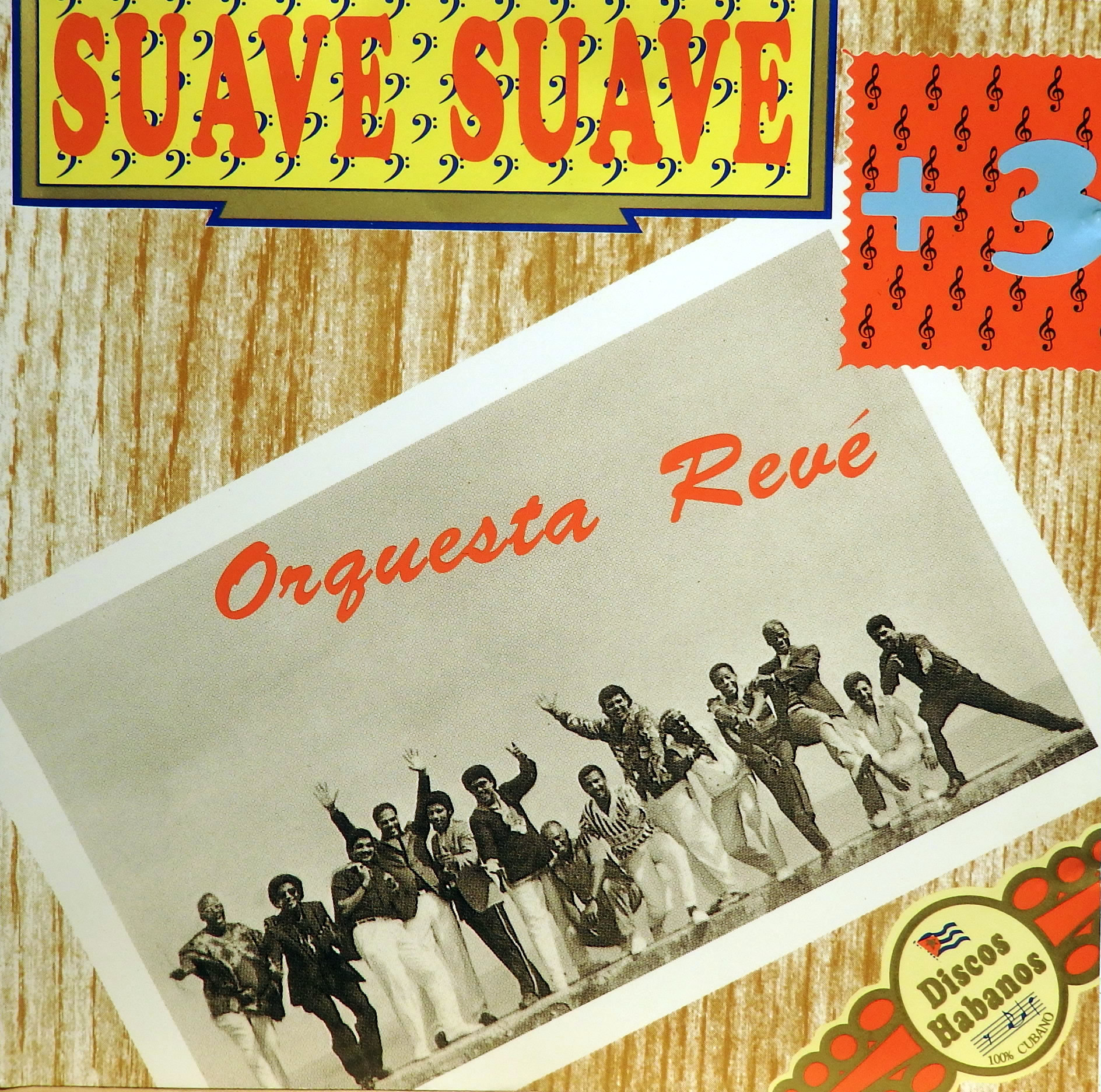Orquesta Revé – Suave Suave Areito / Egrem 1990 – Global Groove Independent
