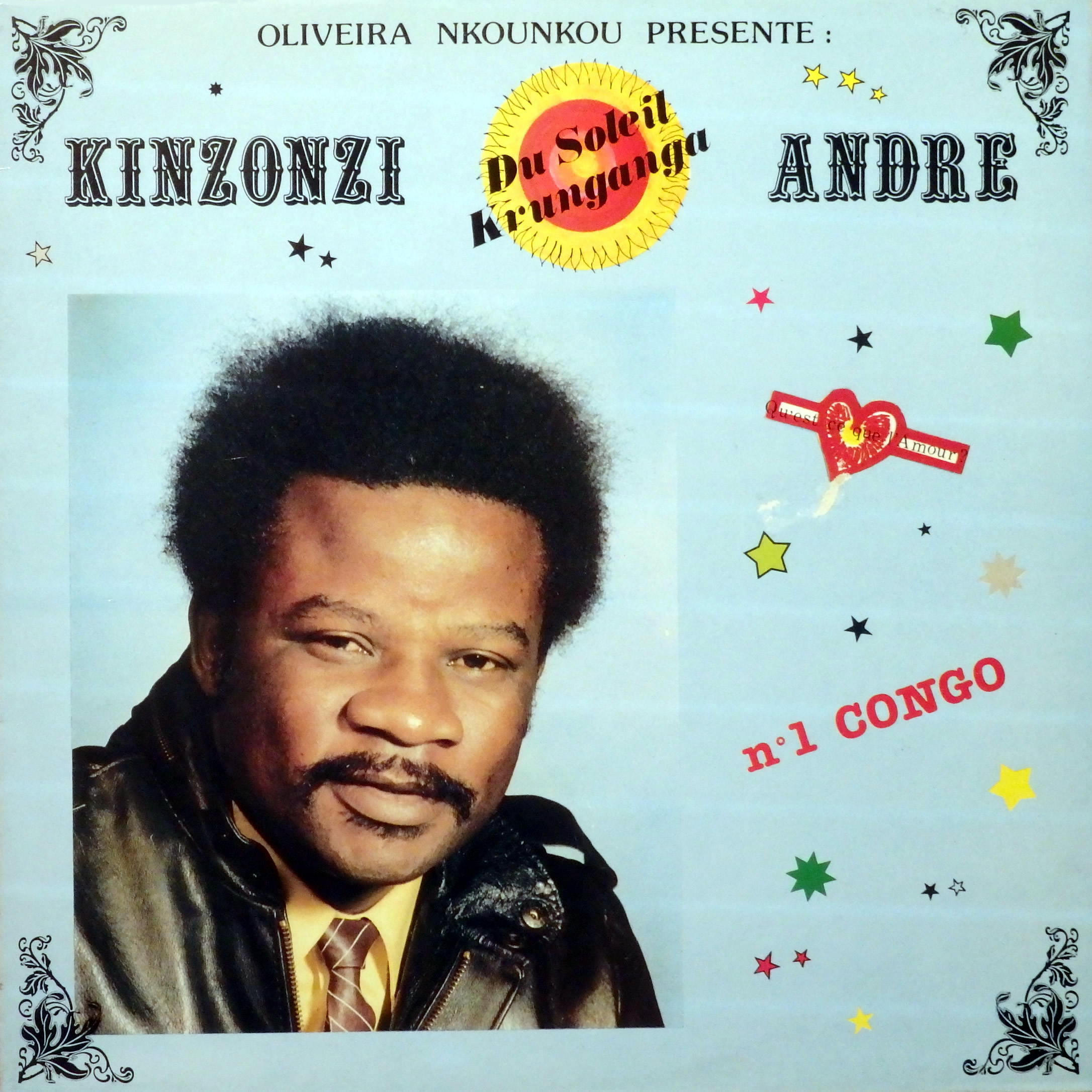 Oliveira Nkounkou présente Kinzonzi André, Du Soleil Krunganga – No.1 ...
